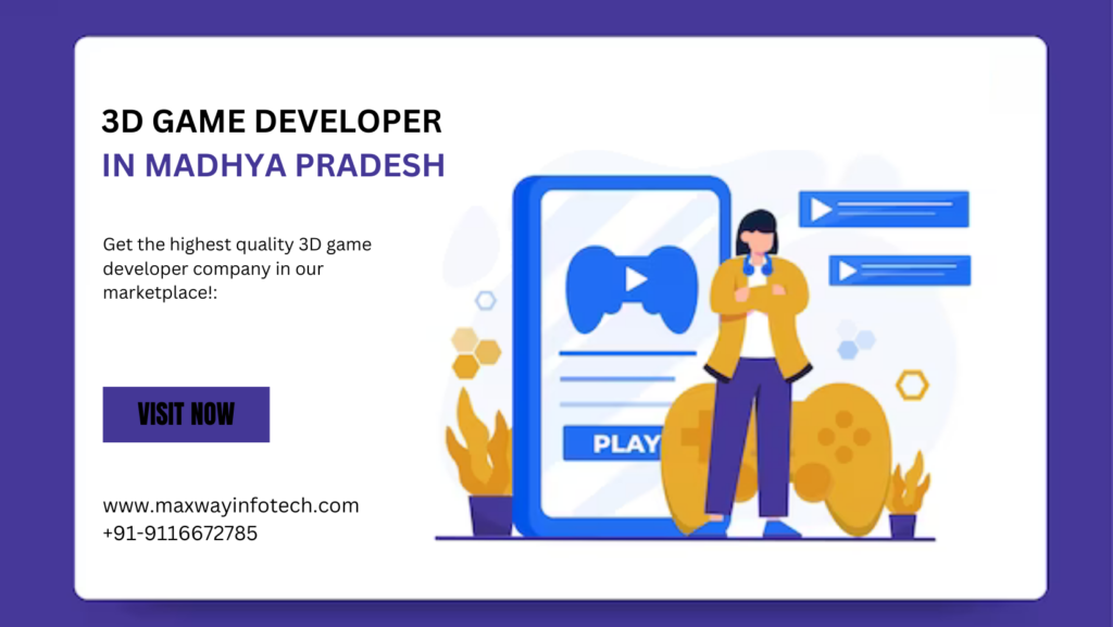 3D GAME DEVELOPER IN MADHYA PRADESH
